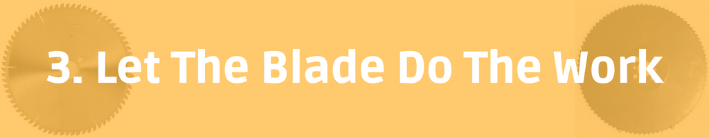 5 Tips to Extend the Life of Your Saw Blade